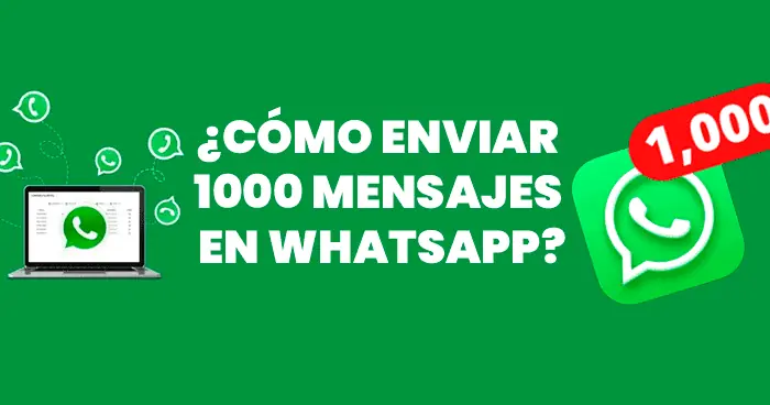 📱 ¿cómo Enviar 1000 Mensajes En Whatsapp Tutorial 2024